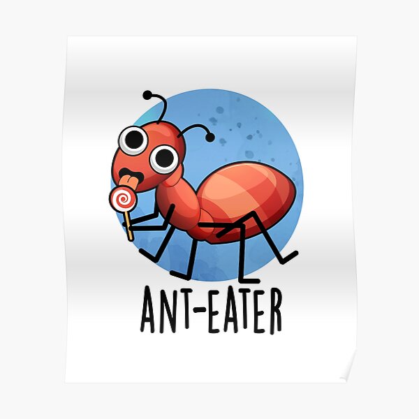 Poster « Fourmi mignon fourmi jeu de mots », par punnybone | Redbubble