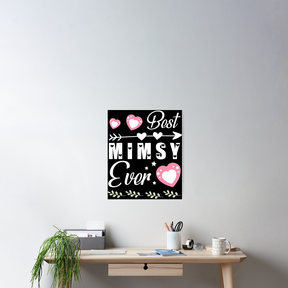 "Stars Heart Flower Best Mimsy Ever Happy Mother Father Day " Poster ...