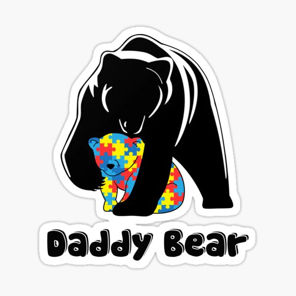 "Daddy Bear Puzzle Piece Autism Awareness Gift Moms Dads" Sticker for ...