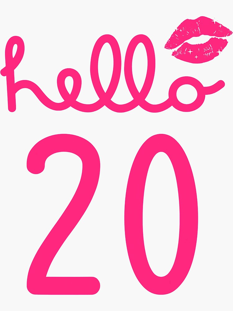 "Hello 20 Year Old 20th Birthday Chapter 20 For Women" Sticker for Sale ...