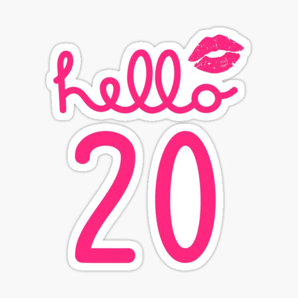 "Hello 20 Year Old 20th Birthday Chapter 20 For Women" Sticker for Sale ...