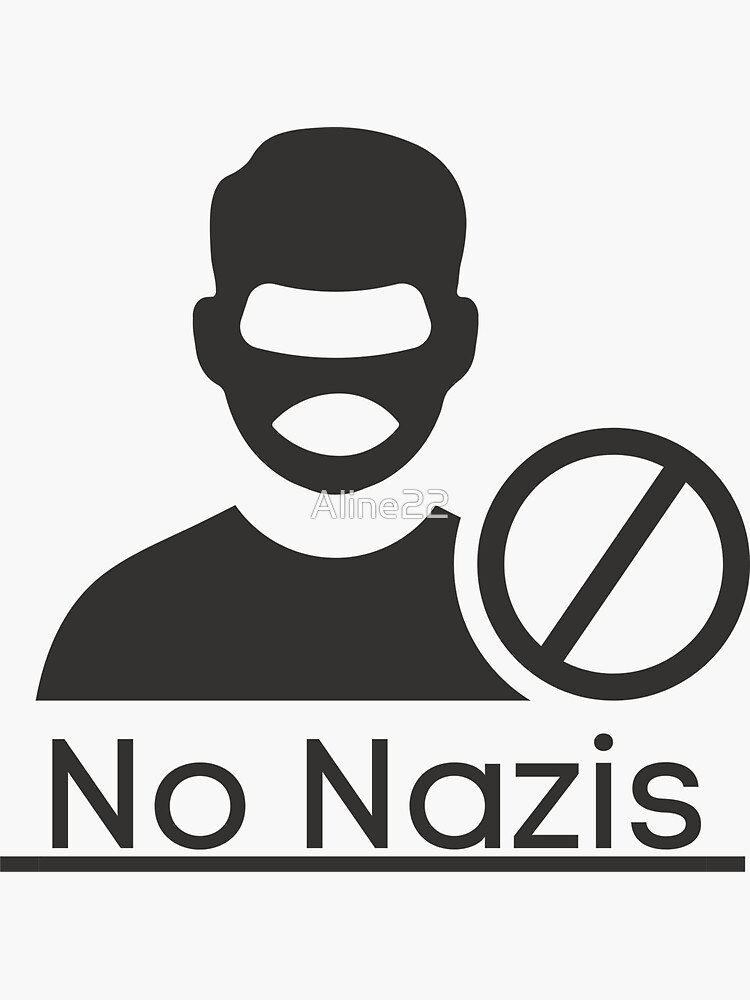 "No Nazis" Sticker for Sale by Aline22 | Redbubble