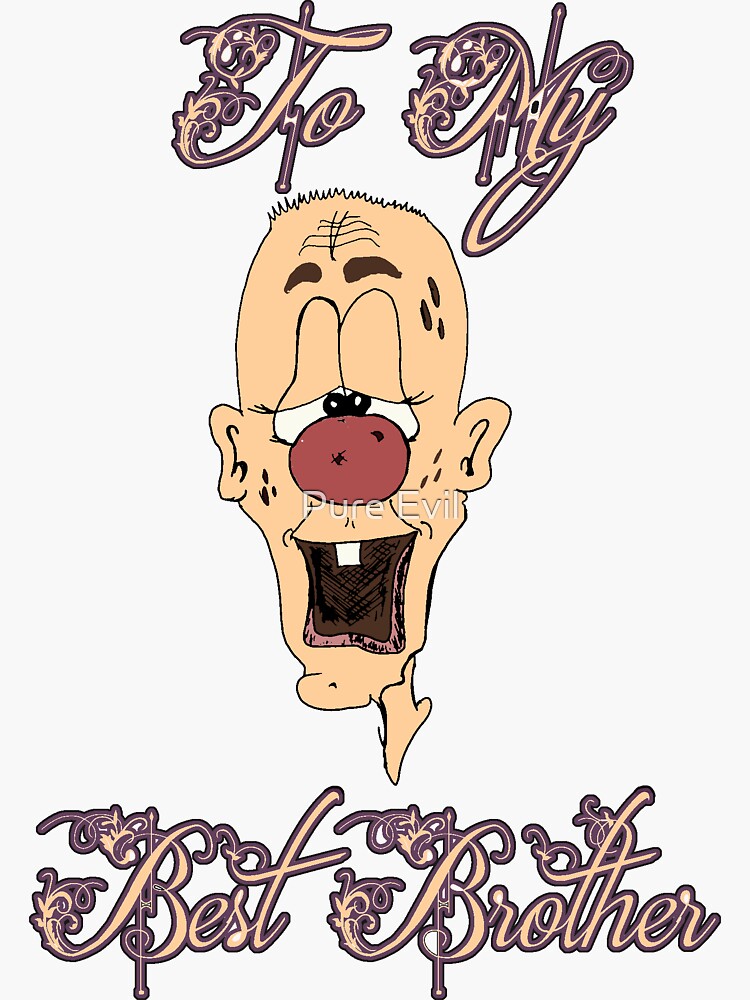 "To my Best Brother Logo" Sticker by FunkySunday | Redbubble