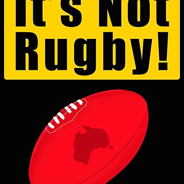 "Australian Rules Football - It's not Rugby! " Essential T-Shirt for ...