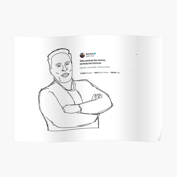 "Elon Musk 'who controls the memes' " Poster for Sale by LoFiMemes ...