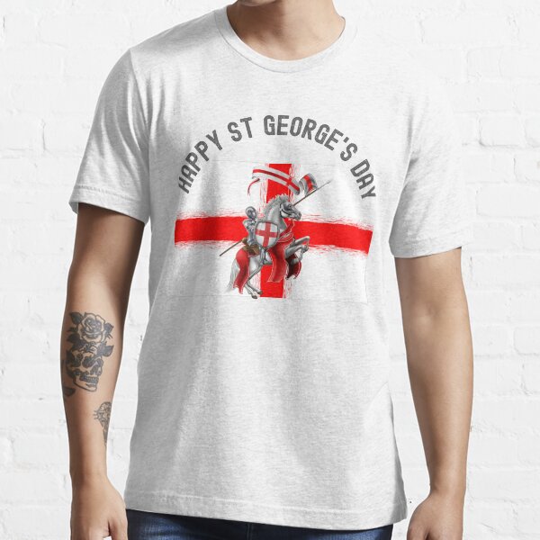"Happy St. George's Day" T-shirt for Sale by DiverseMerch | Redbubble ...