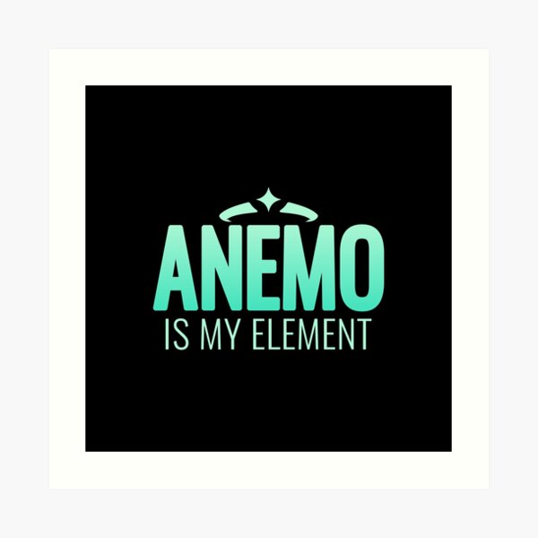 "Genshin Impact Anemo is my Element" Art Print by Go-Fun | Redbubble