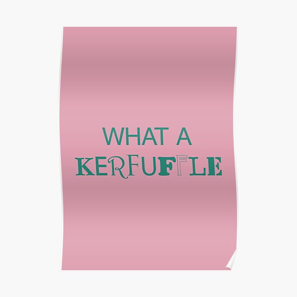 "Kerfuffle-typography" Poster by evansmithcreate | Redbubble