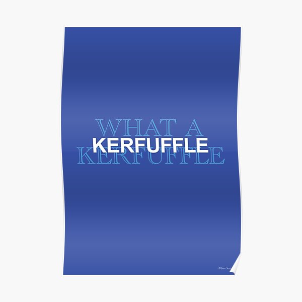 "Kerfuffle-typography" Poster by evansmithcreate | Redbubble