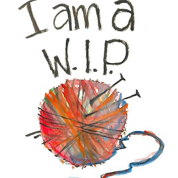 "I Am A WIP" Sticker for Sale by aknitterslife | Redbubble