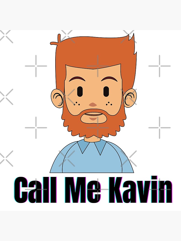 "Young Kevin, Call me kevin" Poster for Sale by LaughingBuddy | Redbubble