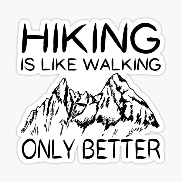 "Hike Hiking Backpacker Trekking Outdoor Climbing" Sticker by ...