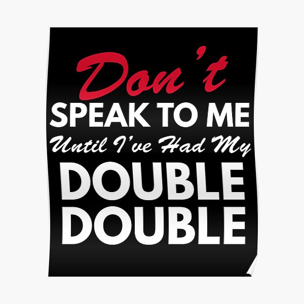 "Tim Hortons - Double Double" Poster for Sale by MoonsmileProd | Redbubble