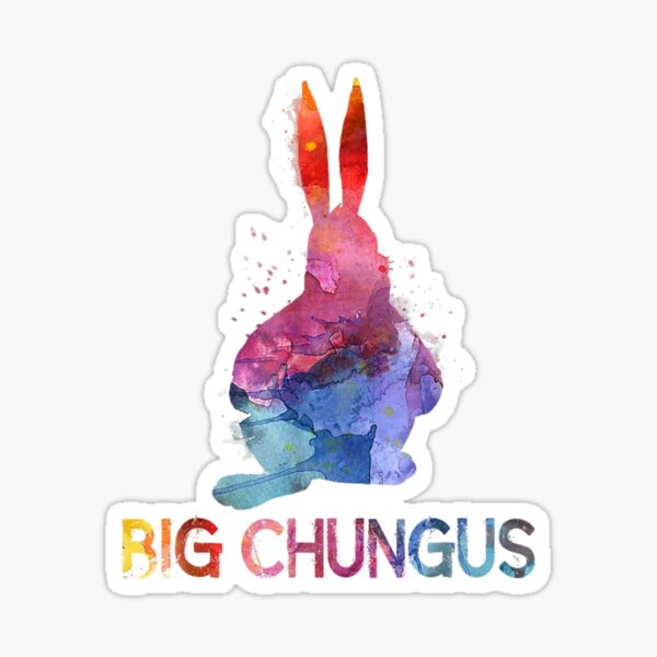 "Big Chungus" Sticker for Sale by SnowStore98 | Redbubble