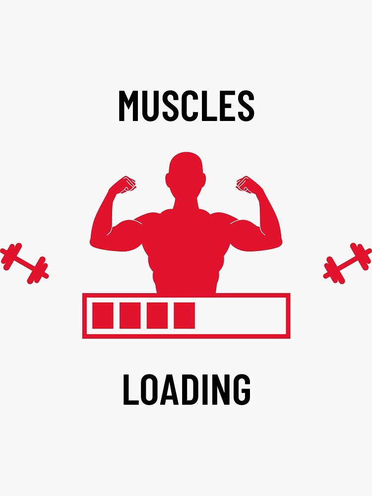 "MUSCLES LOADING" Sticker for Sale by CenkiDesigner | Redbubble