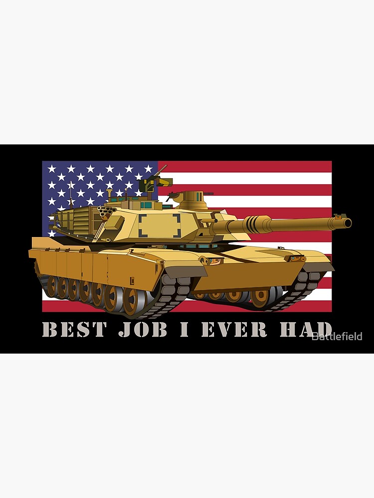"M1A2 Abrams Tank Tanker Crew Veteran Best Job I Ever Had American Flag ...