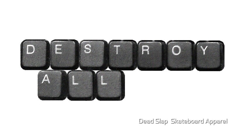 "Destroy All Keyboard Art Print Poster" by Dead Slap Skateboard Apparel ...