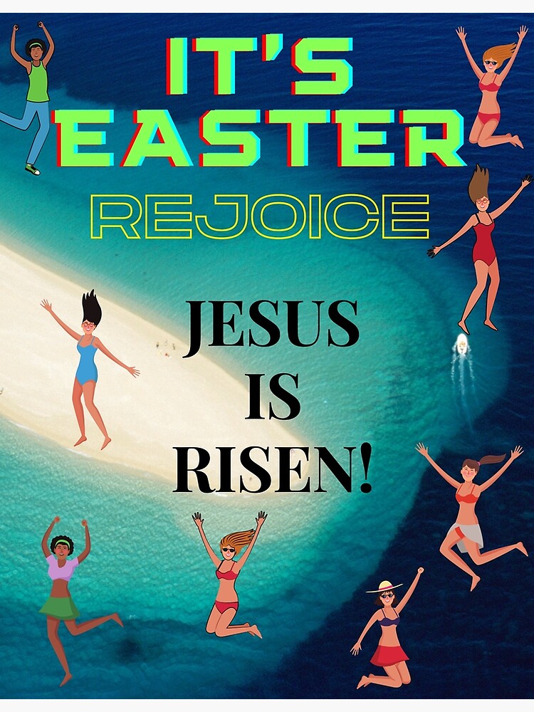 "Jesus is Risen" Poster by RainbowEmmie | Redbubble