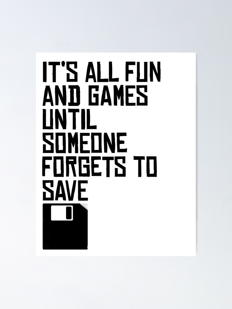 "Saving Files Saves Lives" Poster for Sale by usclaireforce | Redbubble