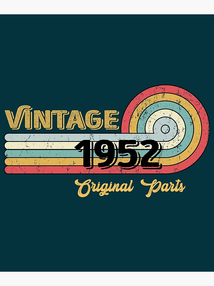 "Vintage 1952 Original 1952 Birthday Gift Idea" Poster by MillicentsArt ...