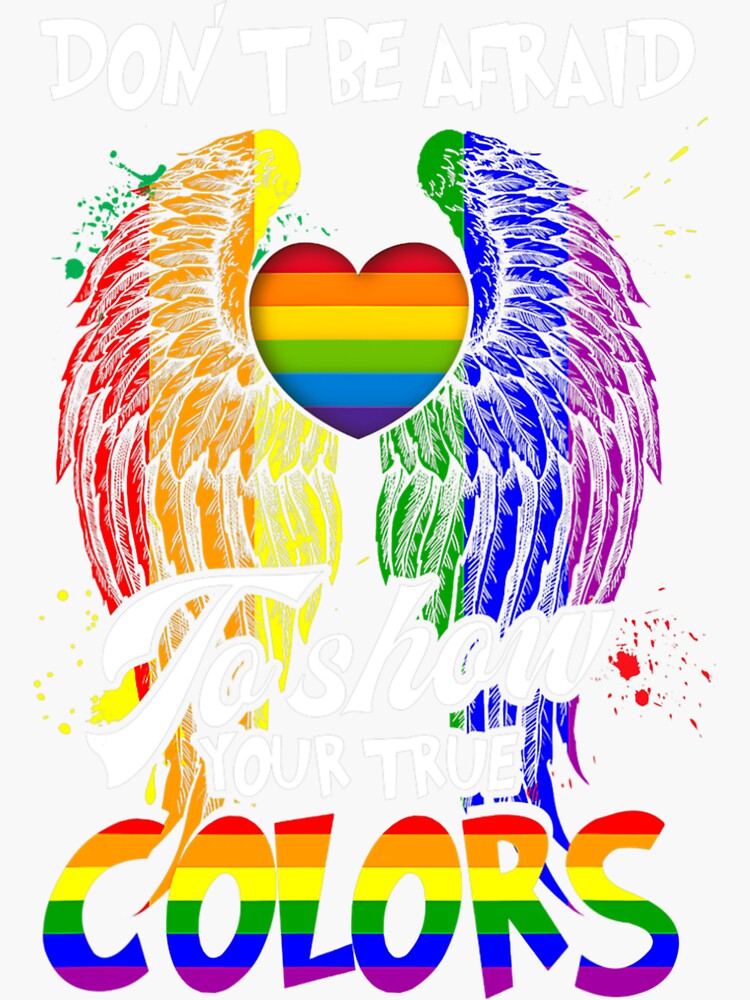 "Dont Be Afraid To Show Your True Colors Lgbt Rainbow Color" Sticker ...