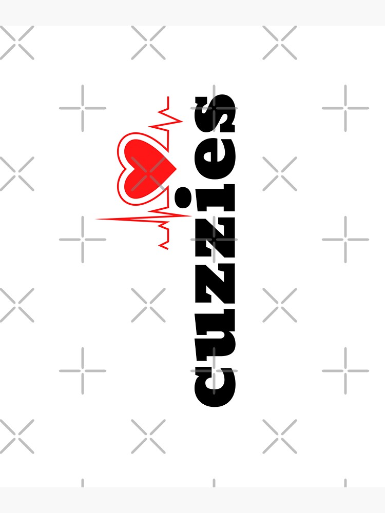 "Cuzzies are our heartbeat" Sticker for Sale by CamelotFire | Redbubble