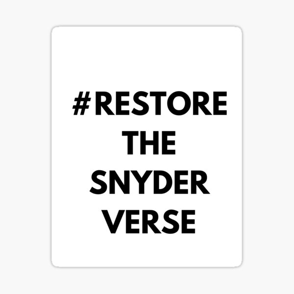 "Restore The Snyder Verse" Sticker by AvaDesignStudio | Redbubble