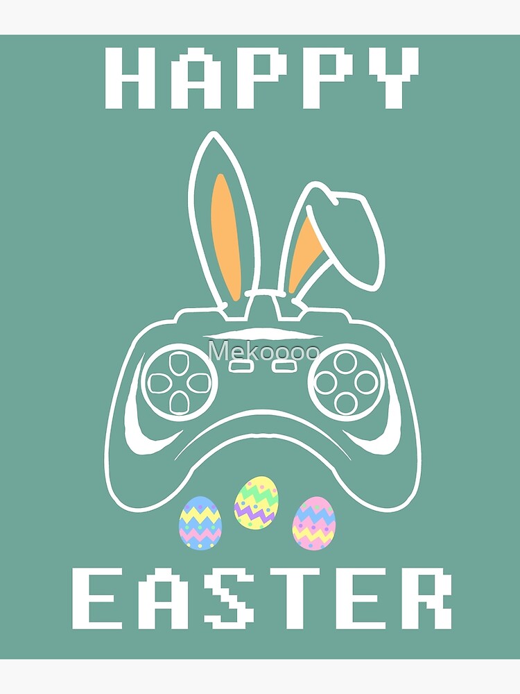 "Easter Gamer Video Game Easter Bunny Egg Gaming Controller " Poster by ...