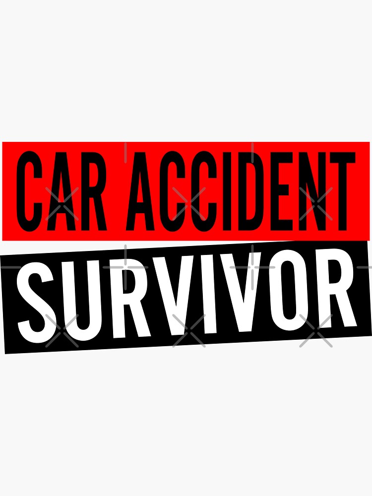 "Car Accident Survivor Essential Sticker" Sticker for Sale by ...