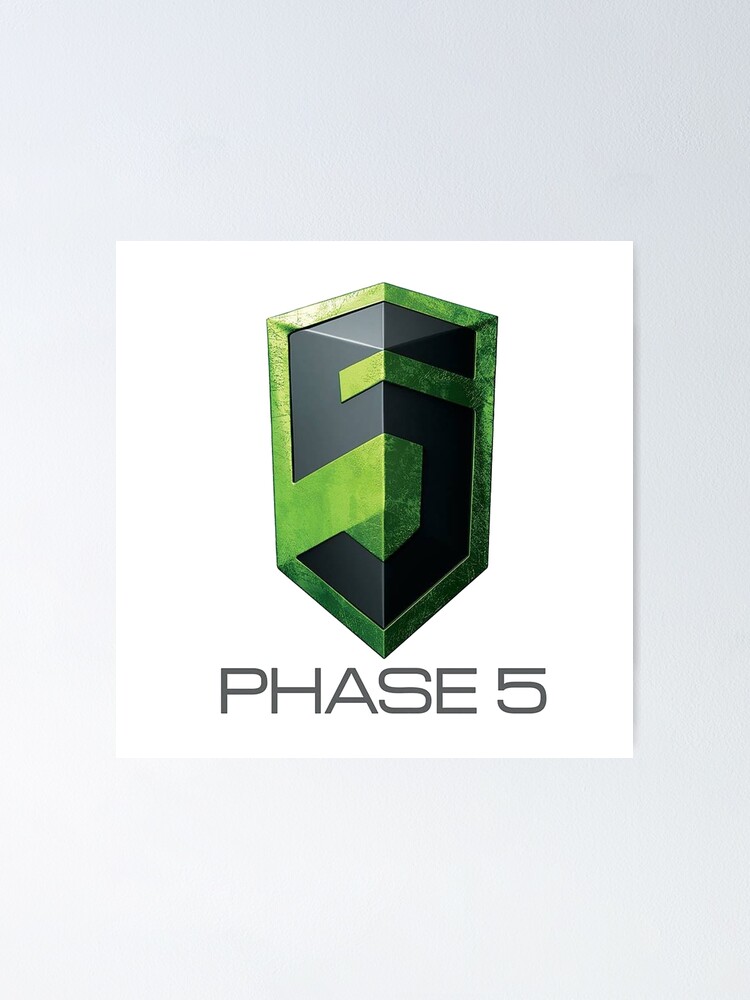 "PHASE 5" Poster by masipulas | Redbubble