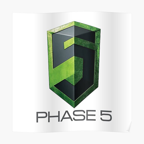 "PHASE 5" Poster by masipulas | Redbubble