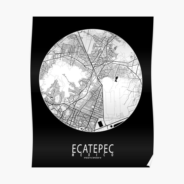 "Ecatepec City Map of Mexico - Black Circle" Poster for Sale by deMAP ...
