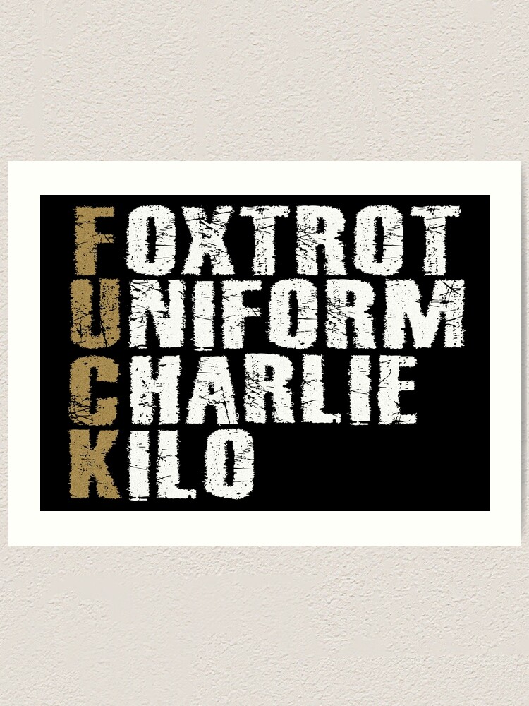 "Phonetic alphabet - FOXTROT UNIFORM CHARLIE KILO - white text " Art ...