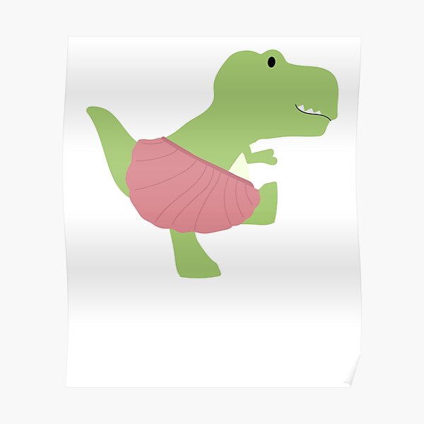 "Ballerina Dinosaur Trex Ballet Dancer Tutu" Poster for Sale by Mrkram ...