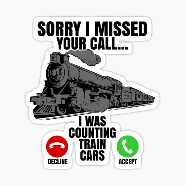 "Retro Vintage Train Spotter, Funny, Sorry I Missed Your Call" Sticker ...