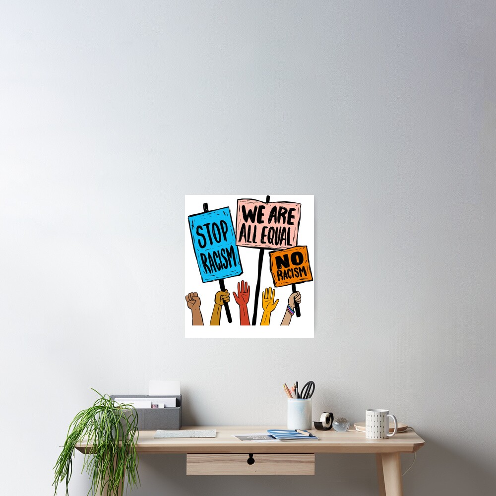 "Stop Racism" Poster by mazfox | Redbubble