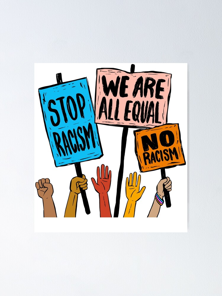 "Stop Racism" Poster by mazfox | Redbubble
