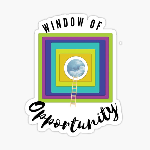 "window of opportunity" Sticker for Sale by SVEIKAS | Redbubble