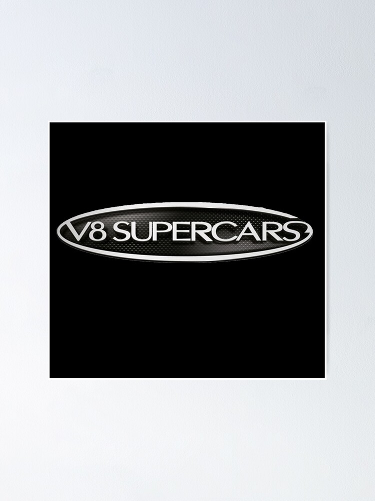 "V8 Supercars" Poster for Sale by Heywood47 | Redbubble