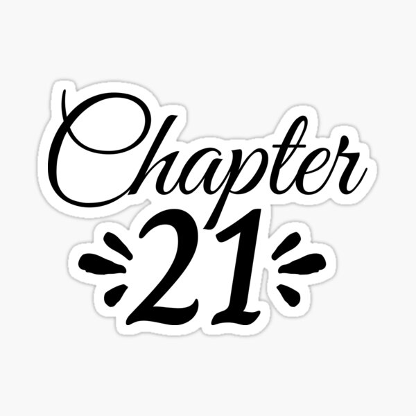 "Chapter 21" Sticker for Sale by MariesDesigns11 | Redbubble