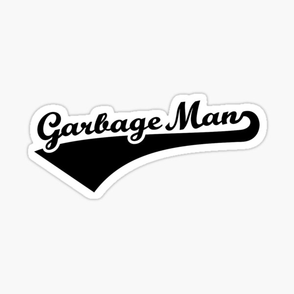 Garbage Man Stickers | Redbubble