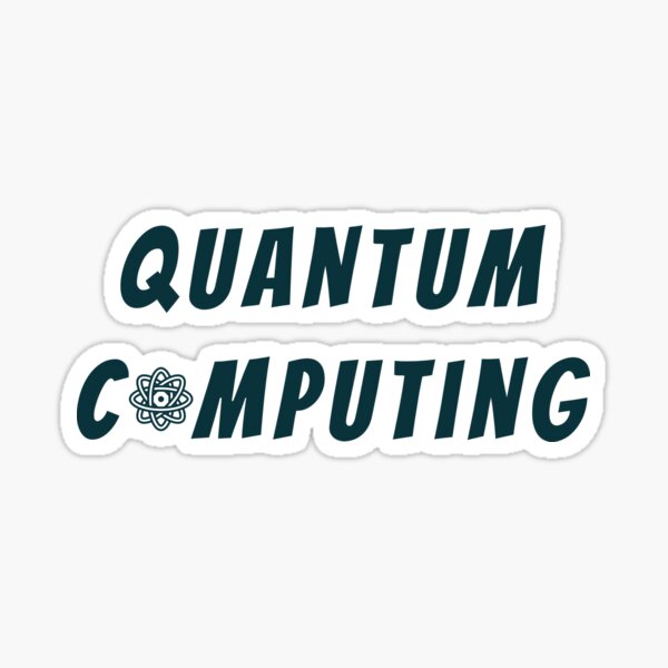 "Quantum Computing" Sticker by Mechashadow | Redbubble
