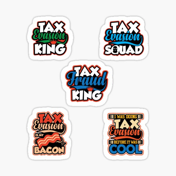 "Tax Evasion 5 Pack Stickers" Sticker for Sale by GravitiTees | Redbubble