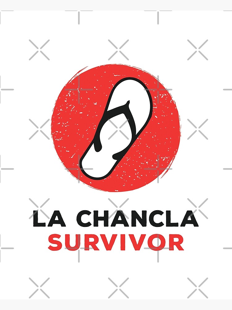 "La Chancla Survivor" Poster by GorillaDesignz | Redbubble