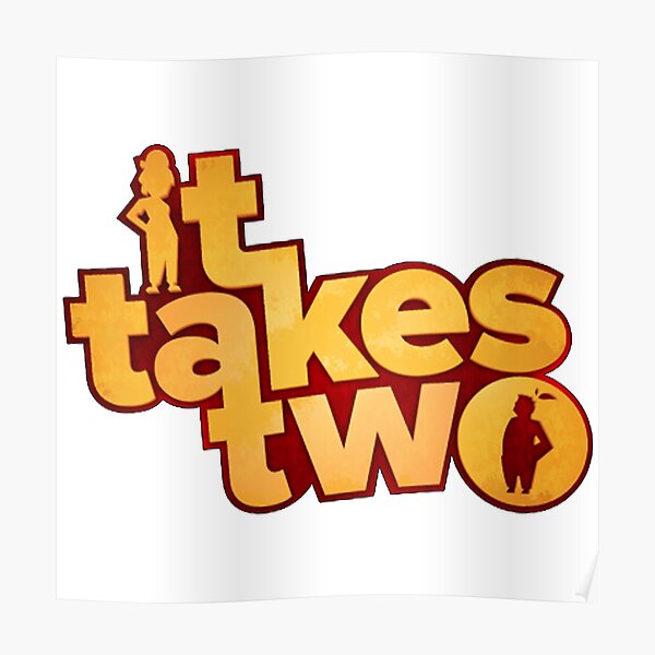 "It takes two logo" Poster by Ka1seR | Redbubble