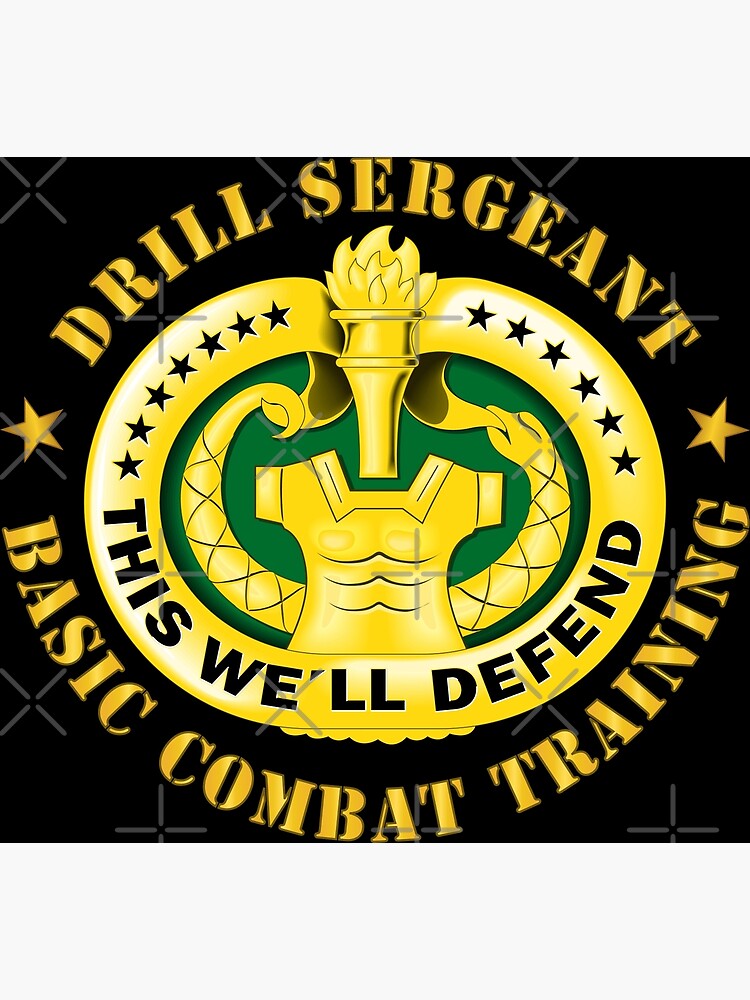 "Army - Drill Sgt Badge - Basic Combat Training" Poster for Sale by ...