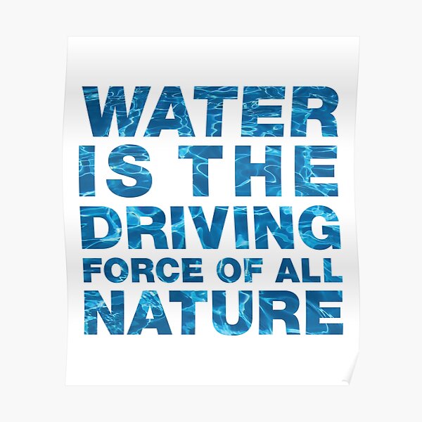 "Water Is The Driving Force Of All Nature Inspirational Hydropower ...
