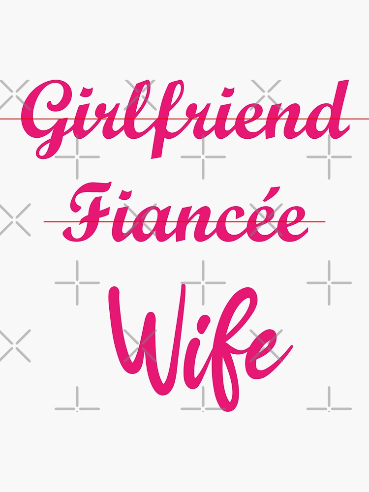 "Girlfriend Fiancee Wife Sticker, Just Married Stickers, Wife Stickers ...