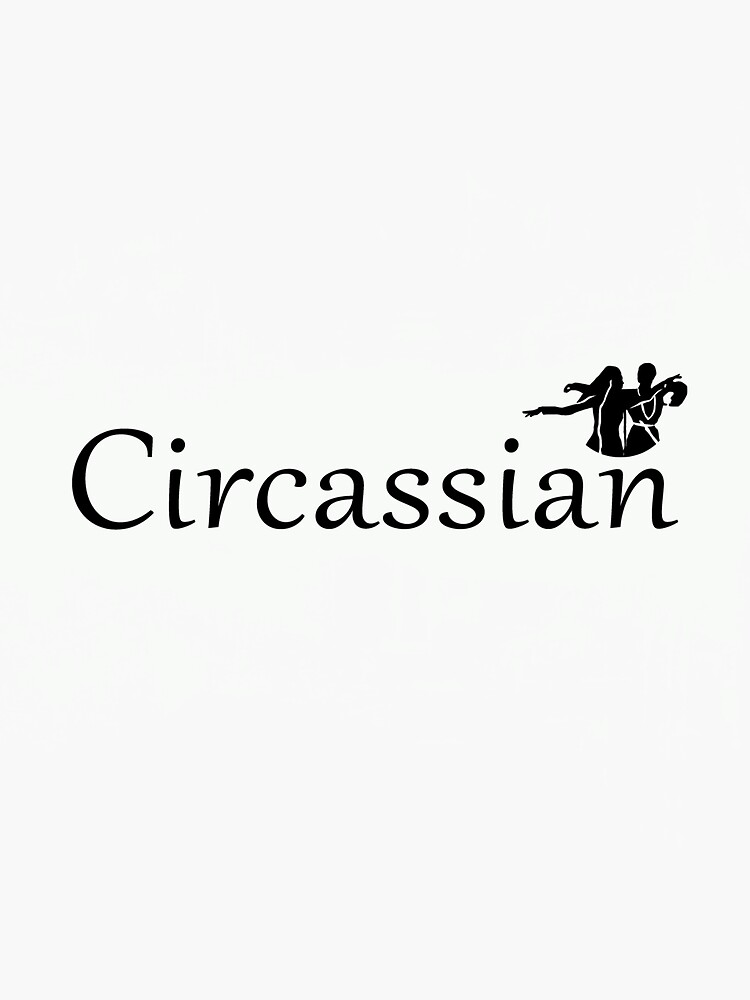 "Circassians the oldest indigenous people" Sticker for Sale by ...
