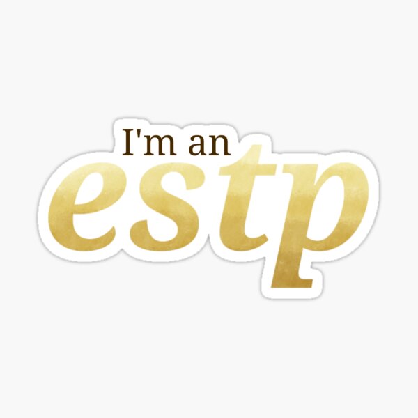 "MBTI I'm an ESTP" Sticker for Sale by shop-ichigo | Redbubble